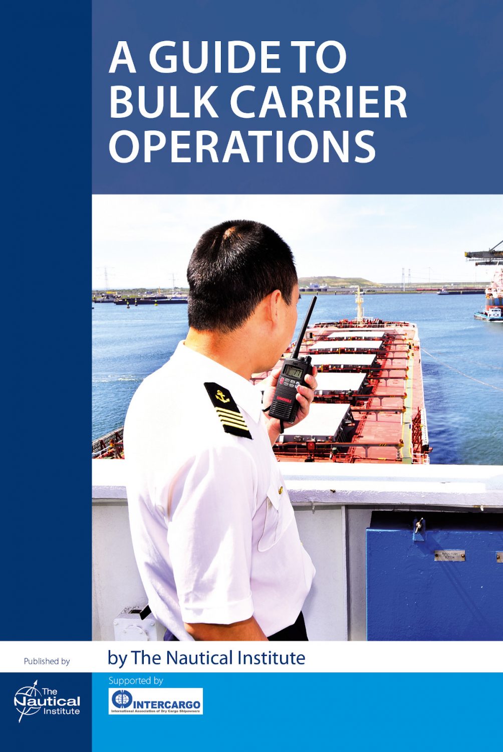 A Guide to Bulk Carrier Operations - Intercargo