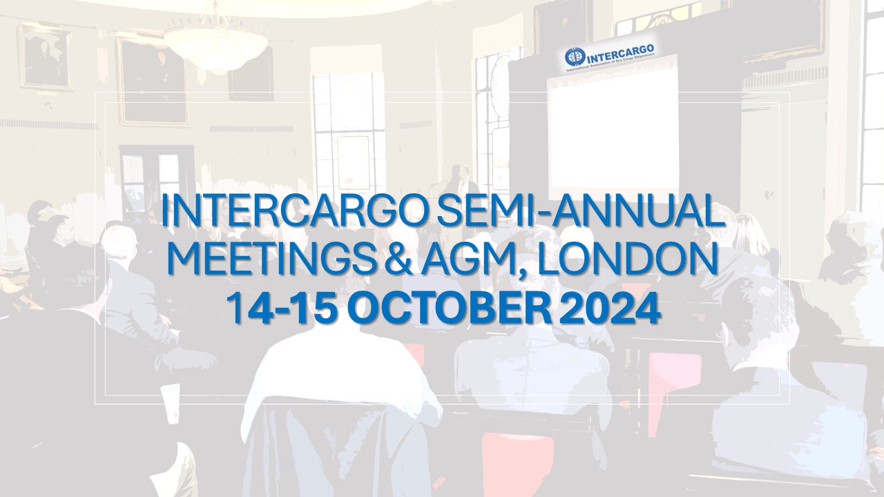 INTERCARGO semi-annual meetings & AGM, London, New dates: 14-15 October ...